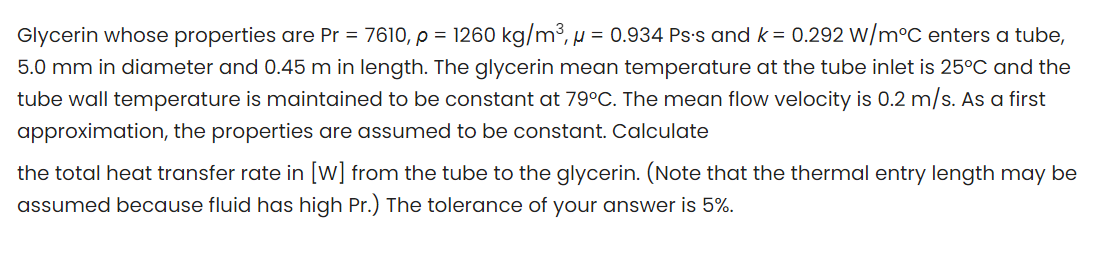 Solved Glycerin whose properties are Pr = 7610, p = 1260 | Chegg.com