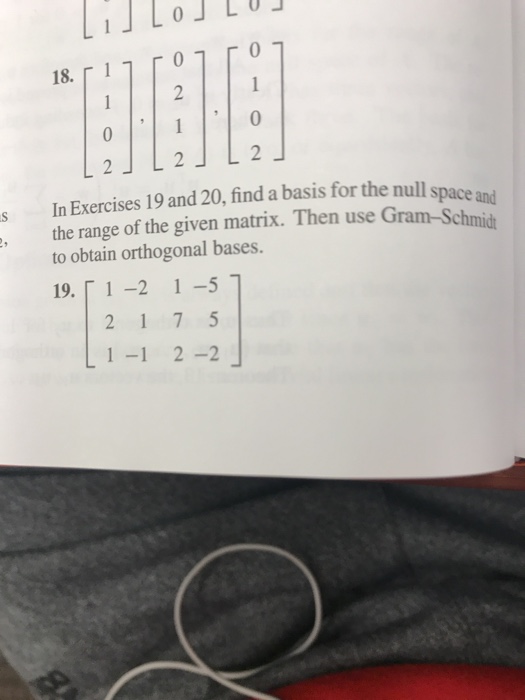 Solved 0 0 In Exercises 19 and 20, find a basis for the null | Chegg.com