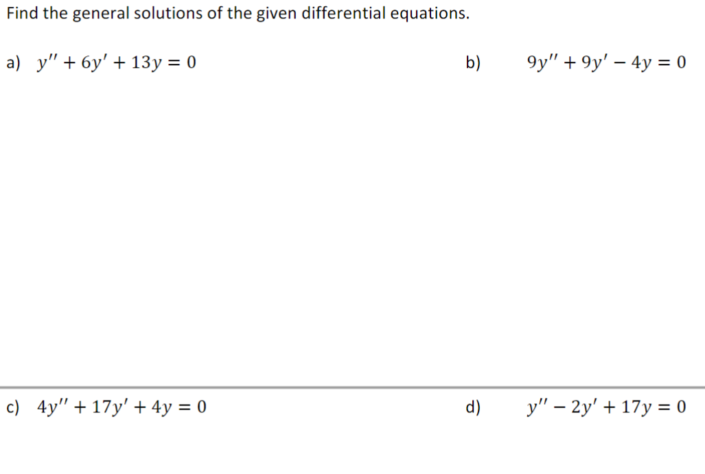 Solved Find the general solutions of the given differential | Chegg.com