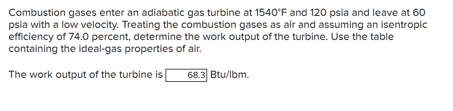Solved Combustion gases enter an adiabatic gas turbine at | Chegg.com