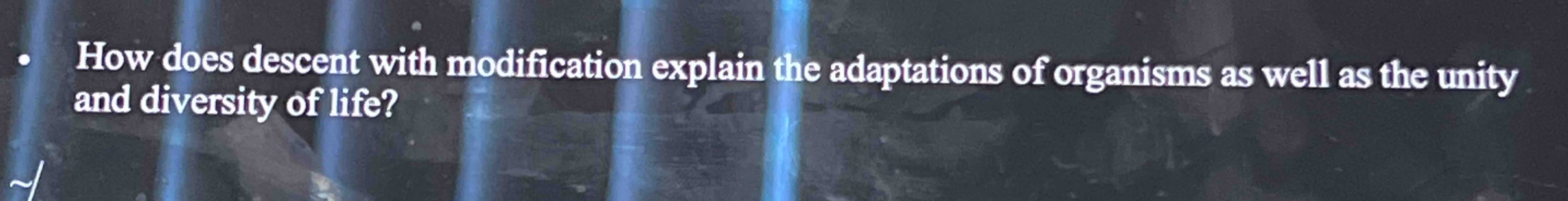 Solved How does descent with modification explain the | Chegg.com