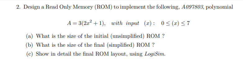 Solved 2. Design a Read Only Memory (ROM) to implement the | Chegg.com