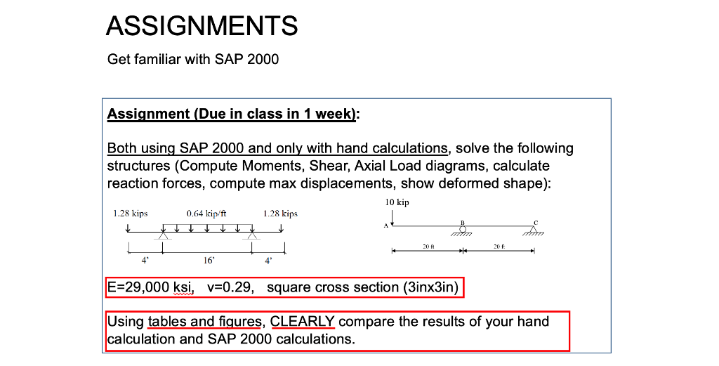 Solved ASSIGNMENTS Get familiar with SAP 2000 Assignment | Chegg.com