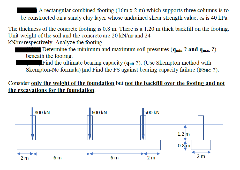 Solved A rectangular combined footing (16m x 2 m) which | Chegg.com