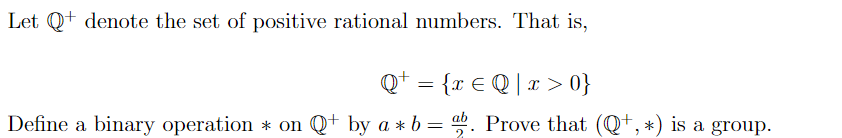 Solved Let Q+ denote the set of positive rational numbers. | Chegg.com