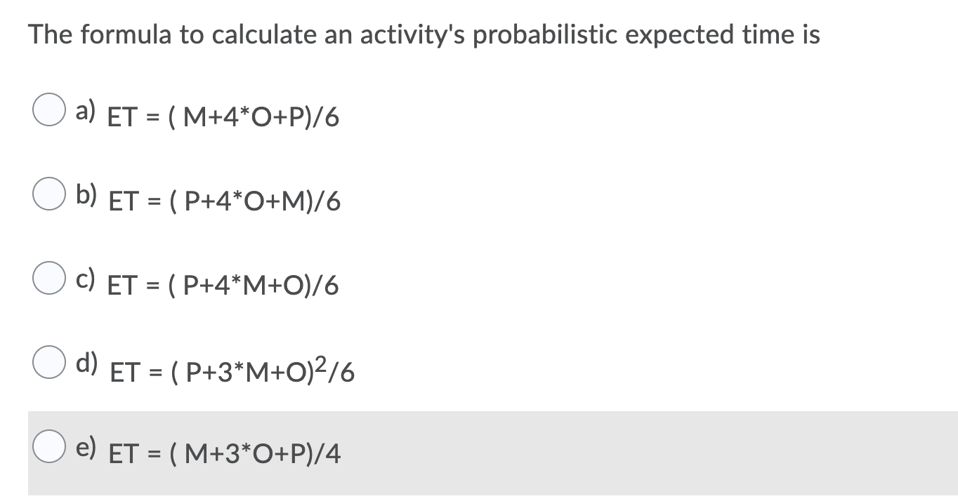 Solved The formula to calculate an activity's probabilistic | Chegg.com