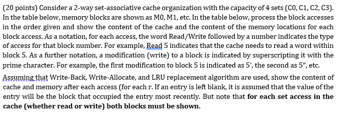 (20 points) Consider a 2-way set-associative cache | Chegg.com