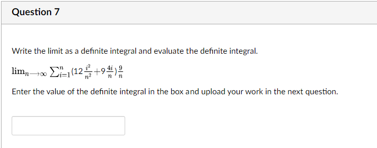 Solved Question 7 Write the limit as a definite integral and | Chegg.com