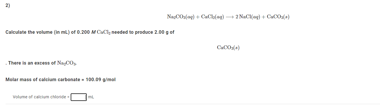 Solved Na2CO3(aq)+CaCl2(aq) 2NaCl(aq)+CaCO3(s) Calculate the | Chegg.com