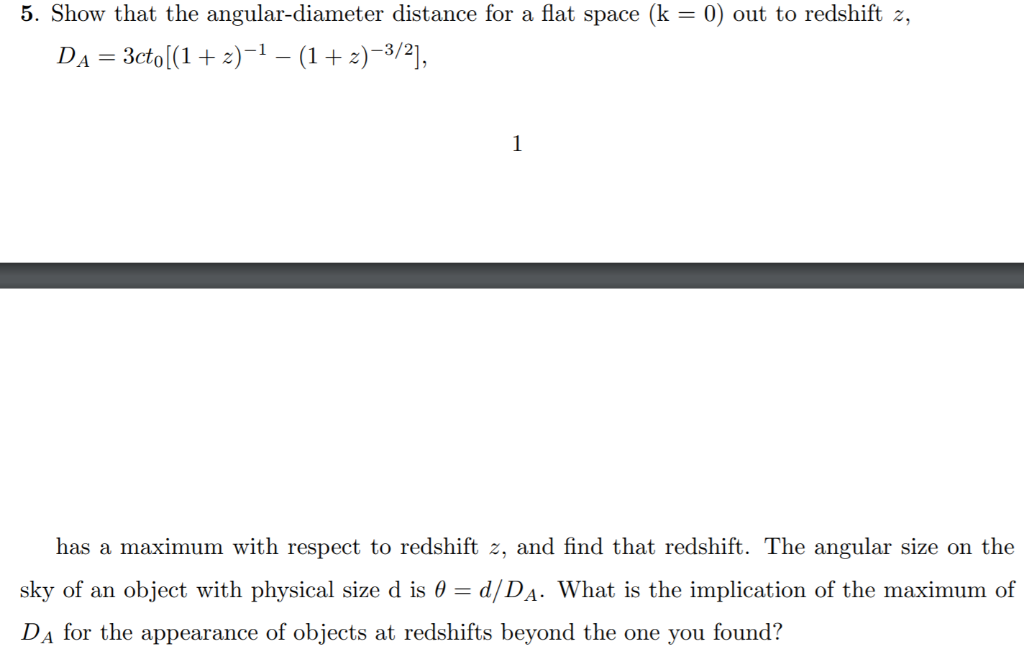 Solved 5. Show that the angular-diameter distance for a flat | Chegg.com