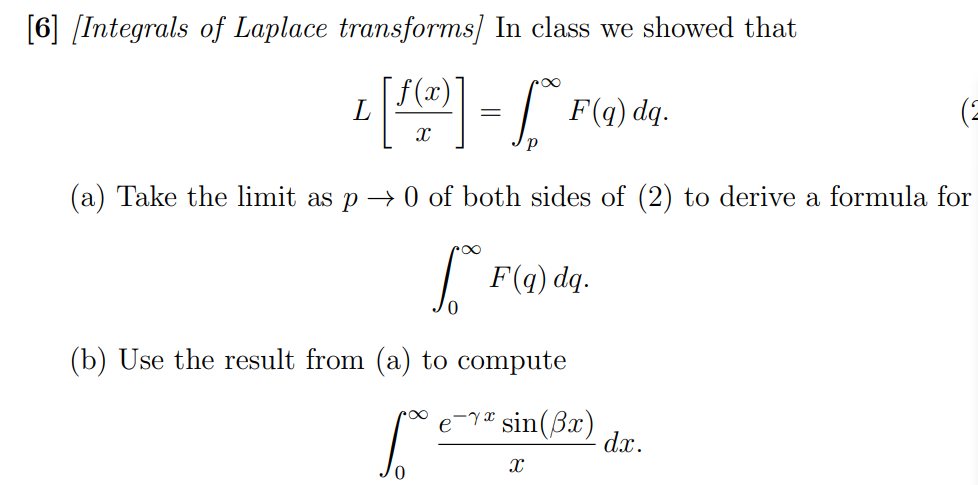 Solved [Integrals of Laplace transforms] In class we showed | Chegg.com