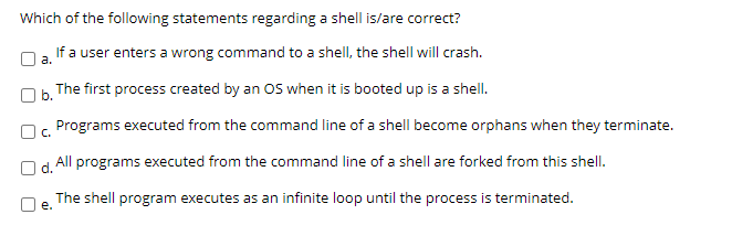 Solved Which of the following statements regarding a shell | Chegg.com