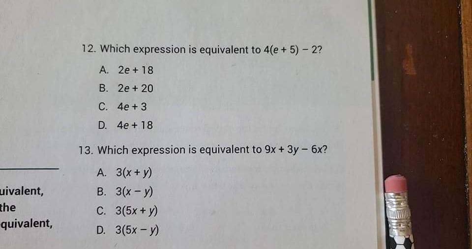 Solved 12. Which expression is equivalent to 4(e+5)−2 ? A. | Chegg.com