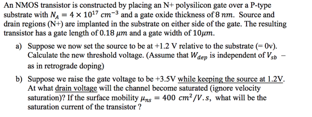 Solved An NMOS transistor is constructed by placing an N+ | Chegg.com