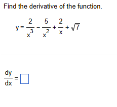 Solved Find the derivative of the function. y=x32−x25+x2+7 | Chegg.com