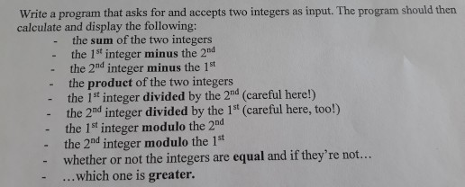 Solved Write a program that asks for and accepts two | Chegg.com