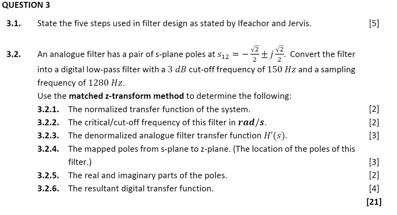 Solved 1. State the five steps used in filter design as | Chegg.com