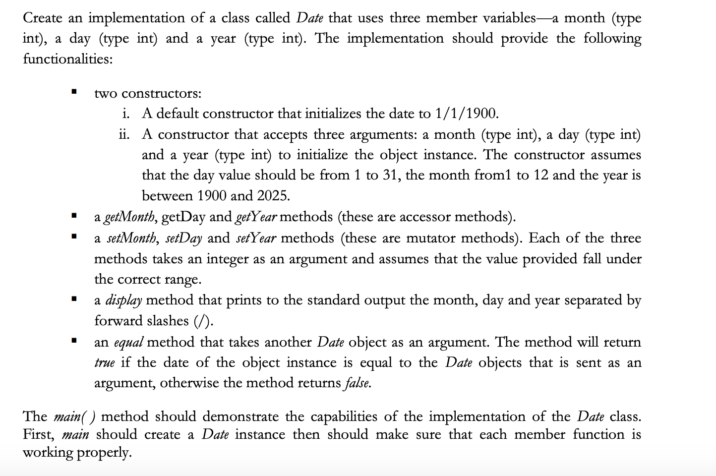 Solved Create an implementation of a class called Date that | Chegg.com