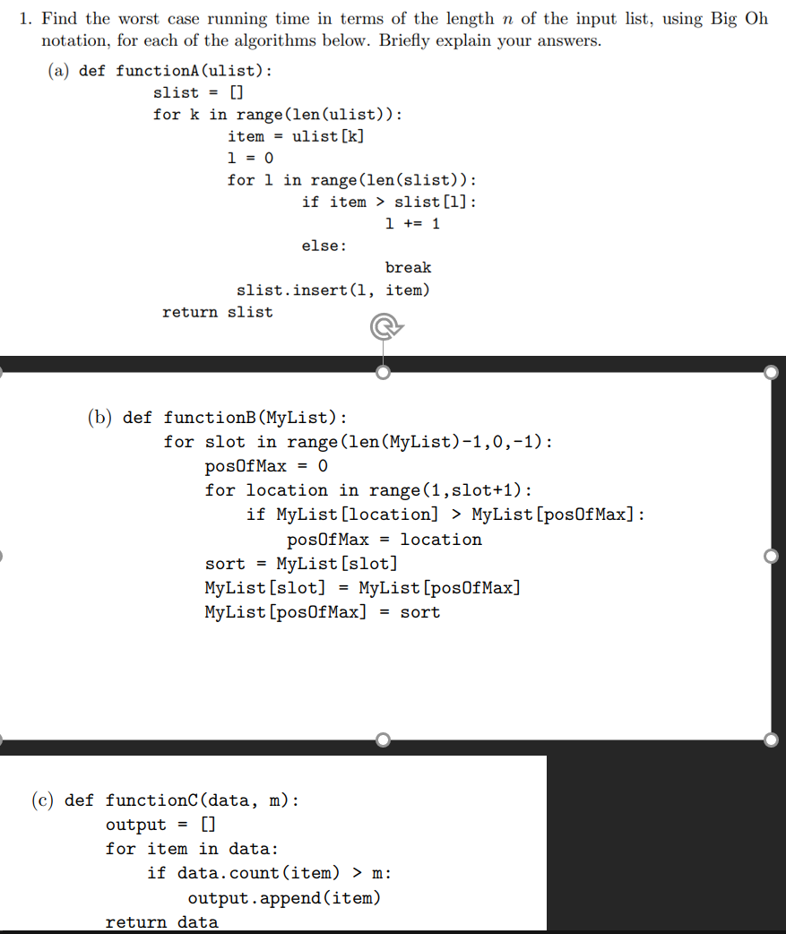 Solved 1. Find the worst case running time in terms of the | Chegg.com