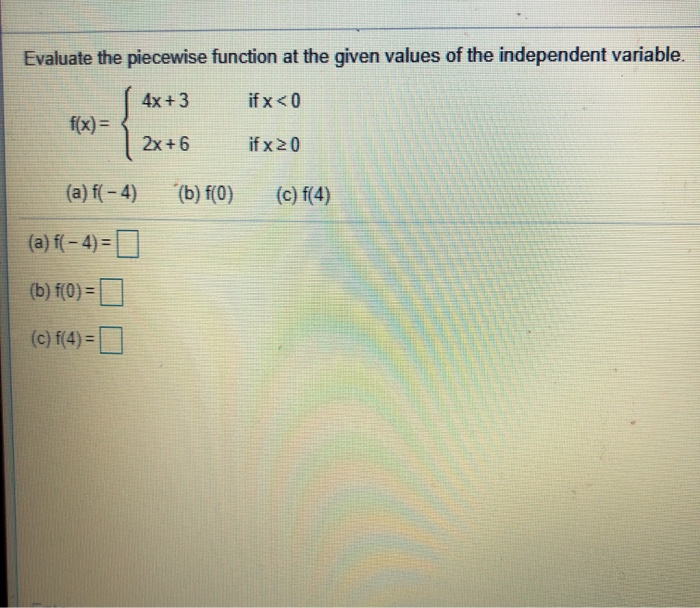 Solved Evaluate the piecewise function at the given values | Chegg.com