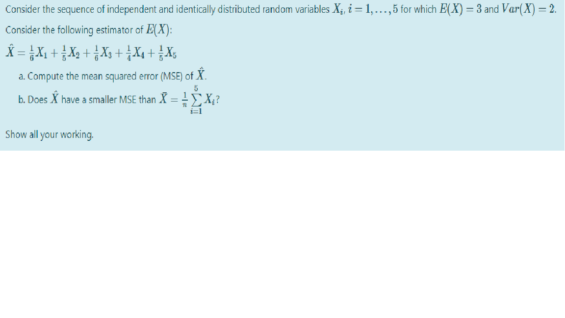 Solved Consider the sequence of independent and identically | Chegg.com