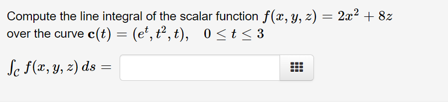 Solved = Compute the line integral of the scalar function | Chegg.com