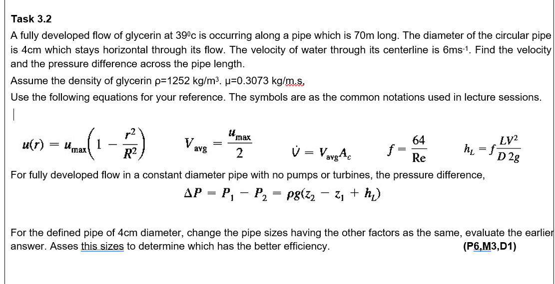 Solved Task 3.2 A fully developed flow of glycerin at 39°c | Chegg.com