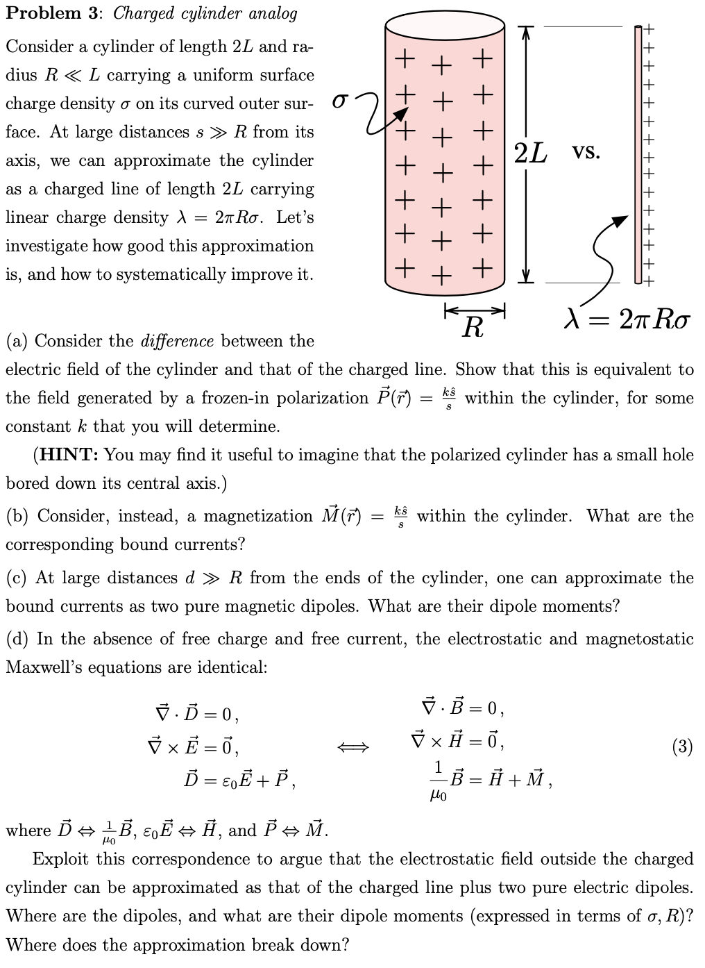 Solved Problem 3: Charged cylinder analog Consider a | Chegg.com