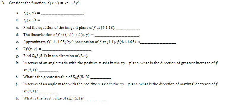 Solved Consider the function, f(x,y)=x2−3y4. a. fx(x,y)= b. | Chegg.com