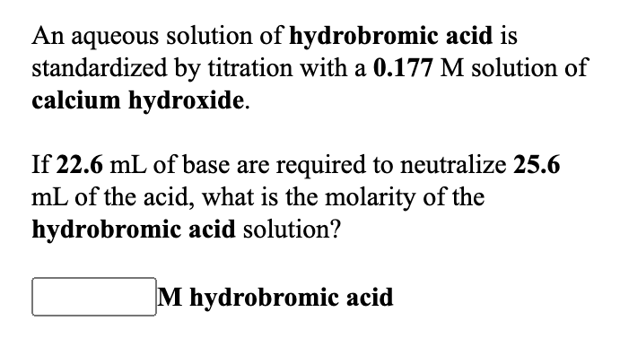 Solved An aqueous solution of hydrobromic acid is | Chegg.com