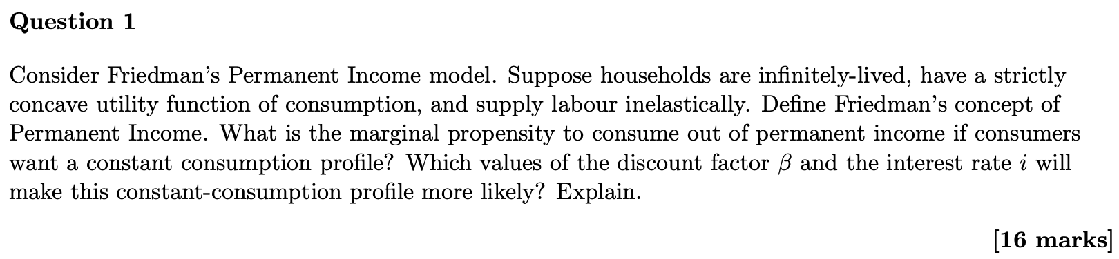 Solved Question 1 Consider Friedman’s Permanent Income | Chegg.com