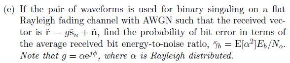 Consider binary signaling with a pair of bandpass | Chegg.com