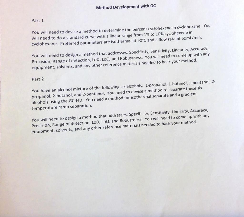 Solved Method Development with GC Part 1 You will need to | Chegg.com