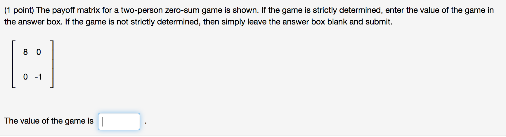 Solved (1 point) The payoff matrix for a two-person zero-sum | Chegg.com