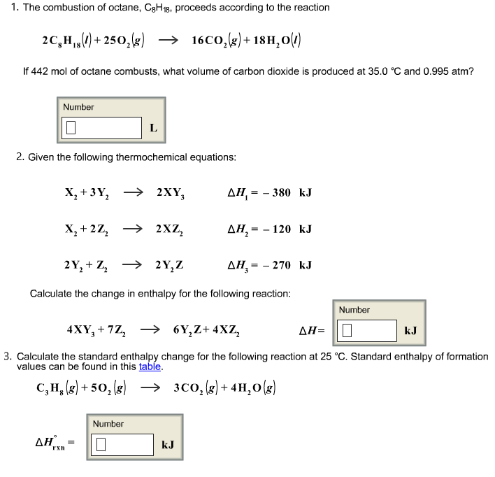 Solved 1. The combustion of octane, C8H18, proceeds | Chegg.com