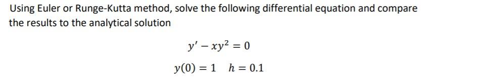 Solved Using Euler or Runge-Kutta method, solve the | Chegg.com