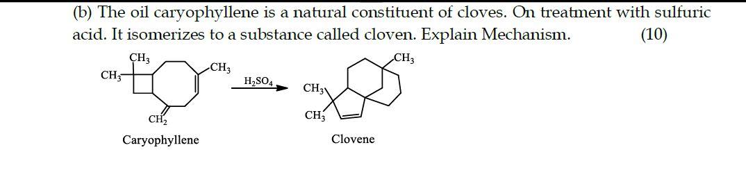 Solved (b) The oil caryophyllene is a natural constituent of | Chegg.com