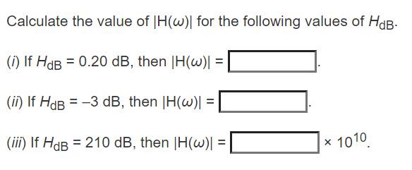 Solved Calculate the value of H(w) for the following values | Chegg.com