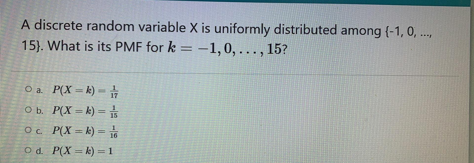 Solved A discrete random variable X is uniformly distributed | Chegg.com