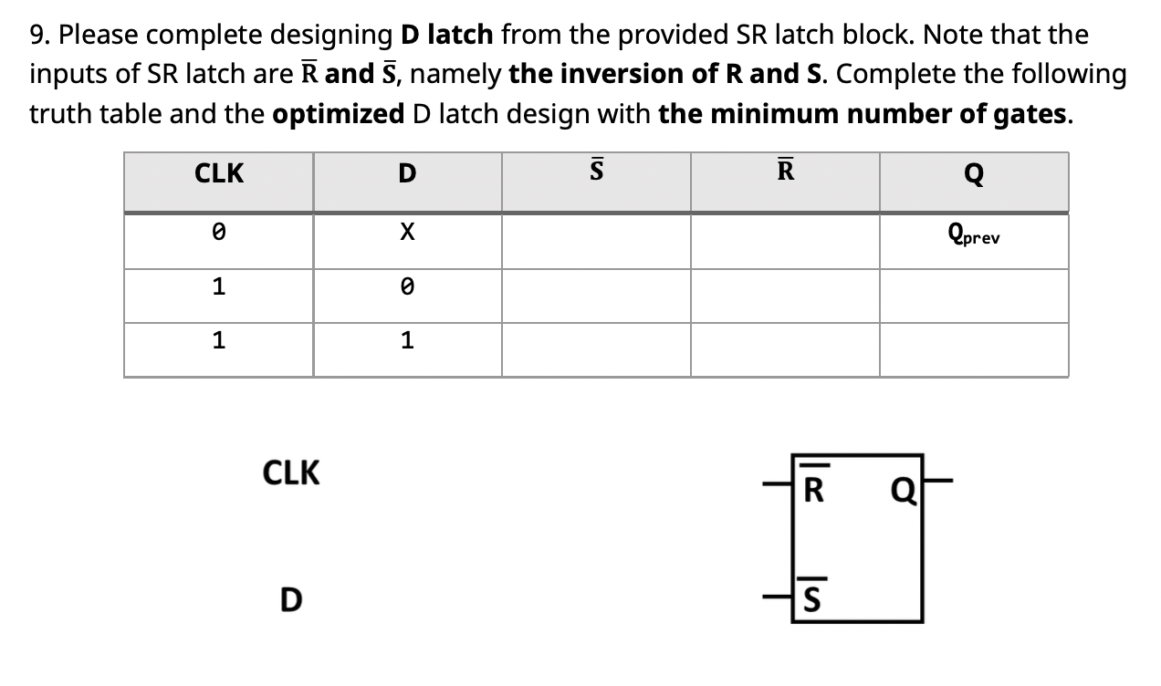 Solved 9. Please complete designing D latch from the | Chegg.com