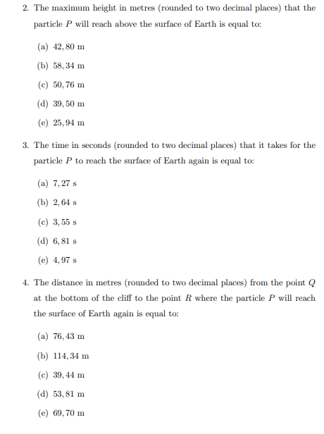 Solved 2. The maximum height in metres (rounded to two | Chegg.com