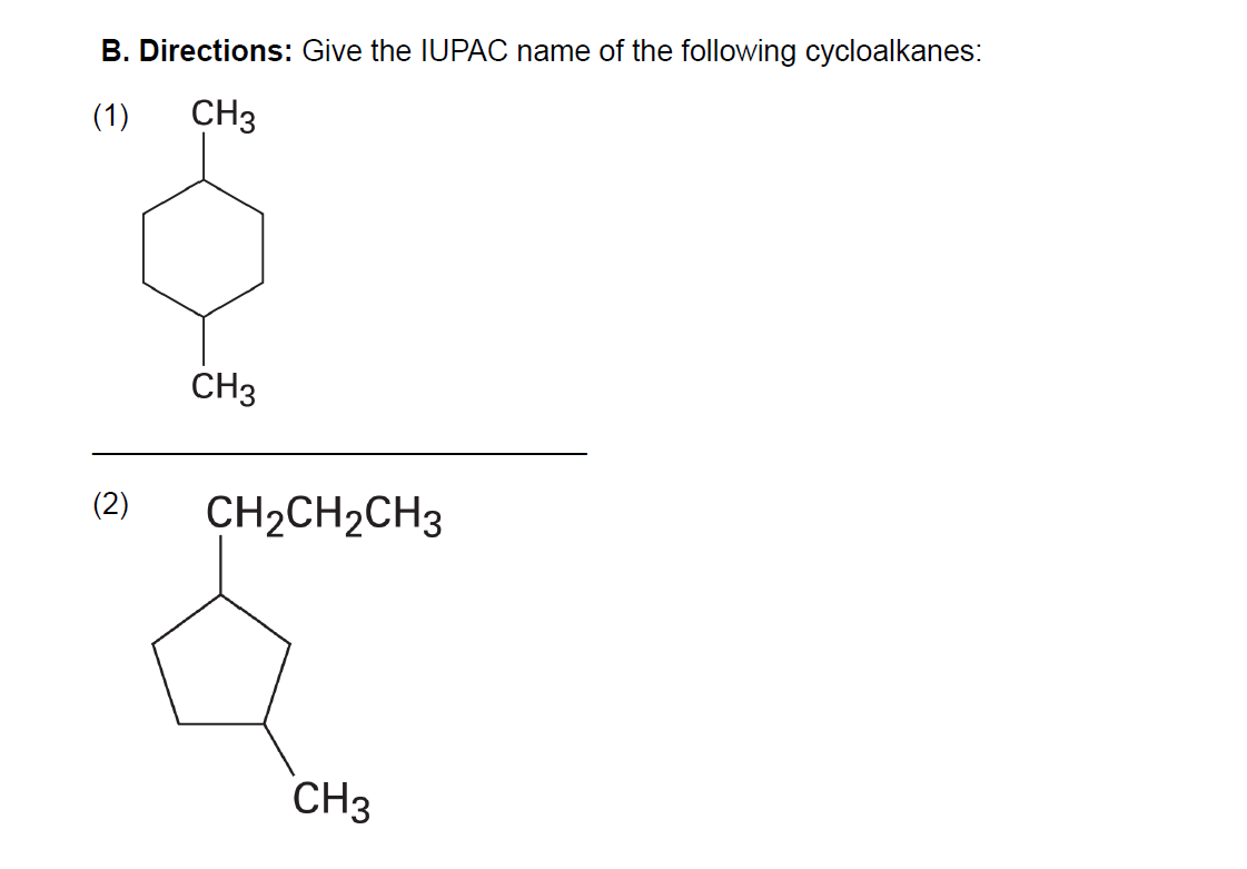 Solved B. Directions: Give the IUPAC name of the following | Chegg.com