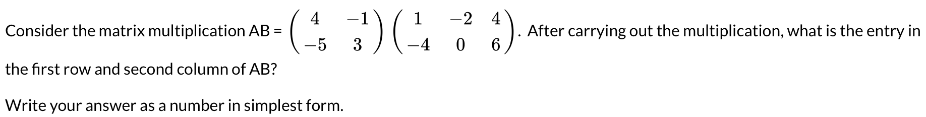 Solved Consider the matrix multiplication AB = (4 :') ( 1 -2 | Chegg.com