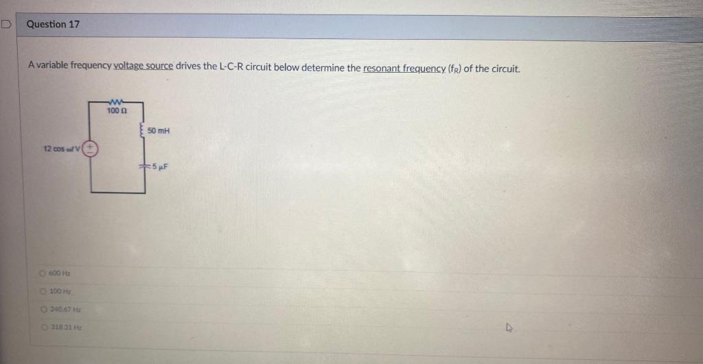 Solved Question 17 A variable frequency voltage source | Chegg.com