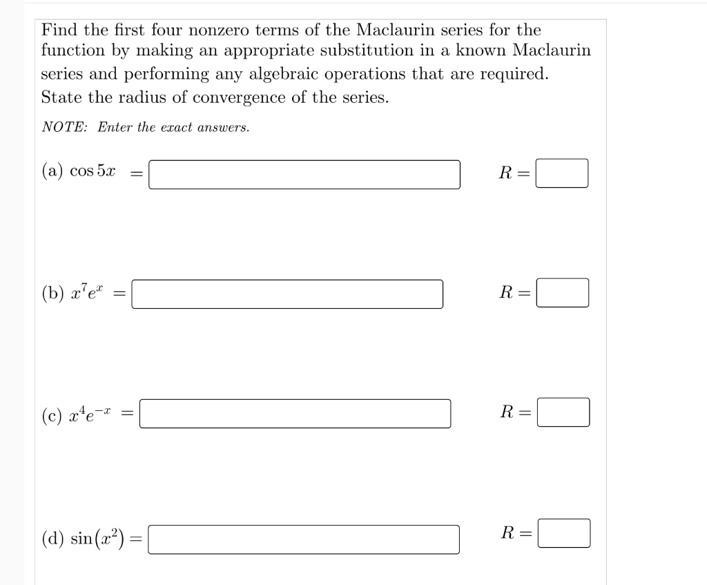 Solved Find the first four nonzero terms of the Maclaurin | Chegg.com