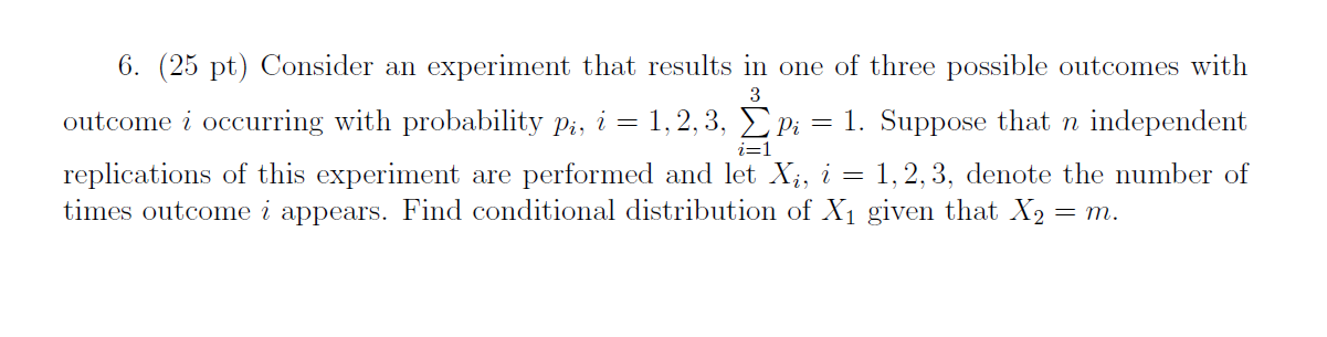 Solved 3 = 6. (25 pt) Consider an experiment that results in | Chegg.com