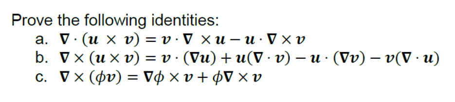Solved Prove the following identities: a. | Chegg.com