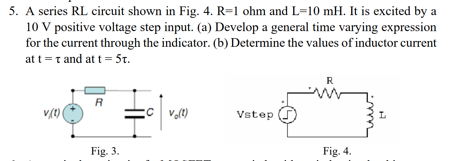 Solved 5. A series RL circuit shown in Fig. 4. R=1 ohm and | Chegg.com