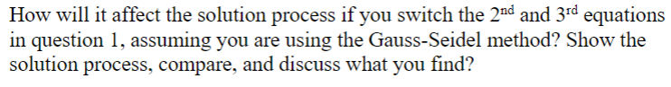 Solved Use Jacobi iterative method and Gauss-Seidel | Chegg.com