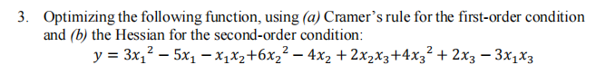 Solved 3. Optimizing the following function, using (a) | Chegg.com